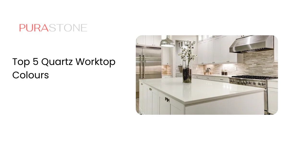 Top 5 Quartz Worktop Colours | Pura Stone